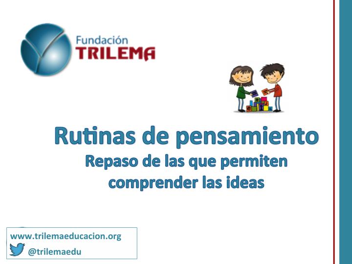 Rutinas de pensamiento que permiten comprender ideas -Orientacion Andujar