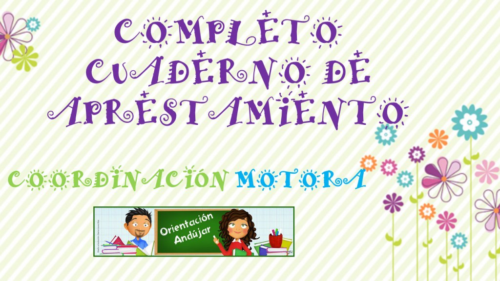 COMPLETO CUADERNO DE APRESTAMIENTO TRABAJAMOS LA COORDINACIÓN MOTORA