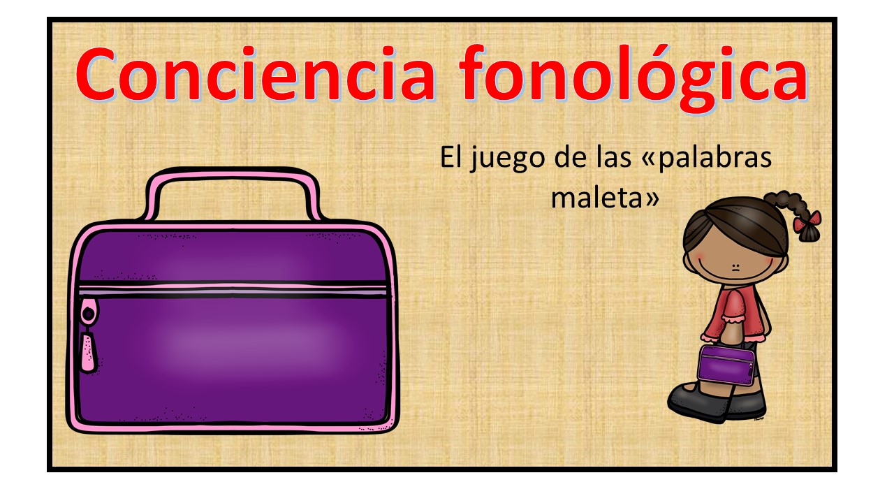 #DISLEXIA Conciencia fonológica El juego de las «palabras maleta ...