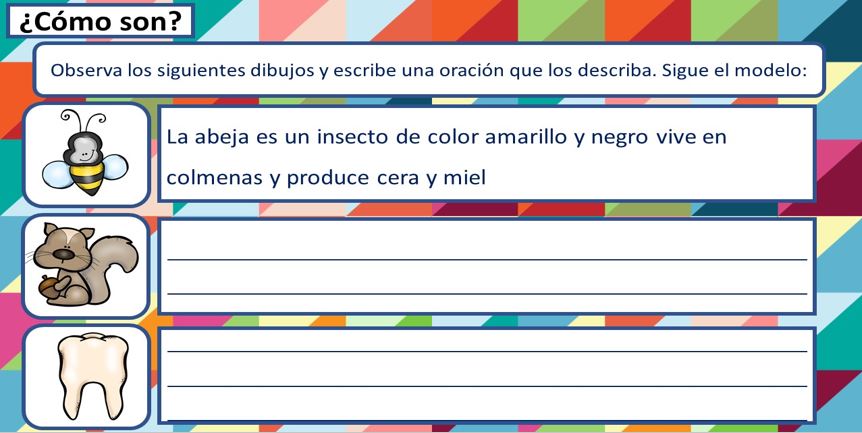 Escritura creativa Observa los siguientes dibujos y escribe una oración ...