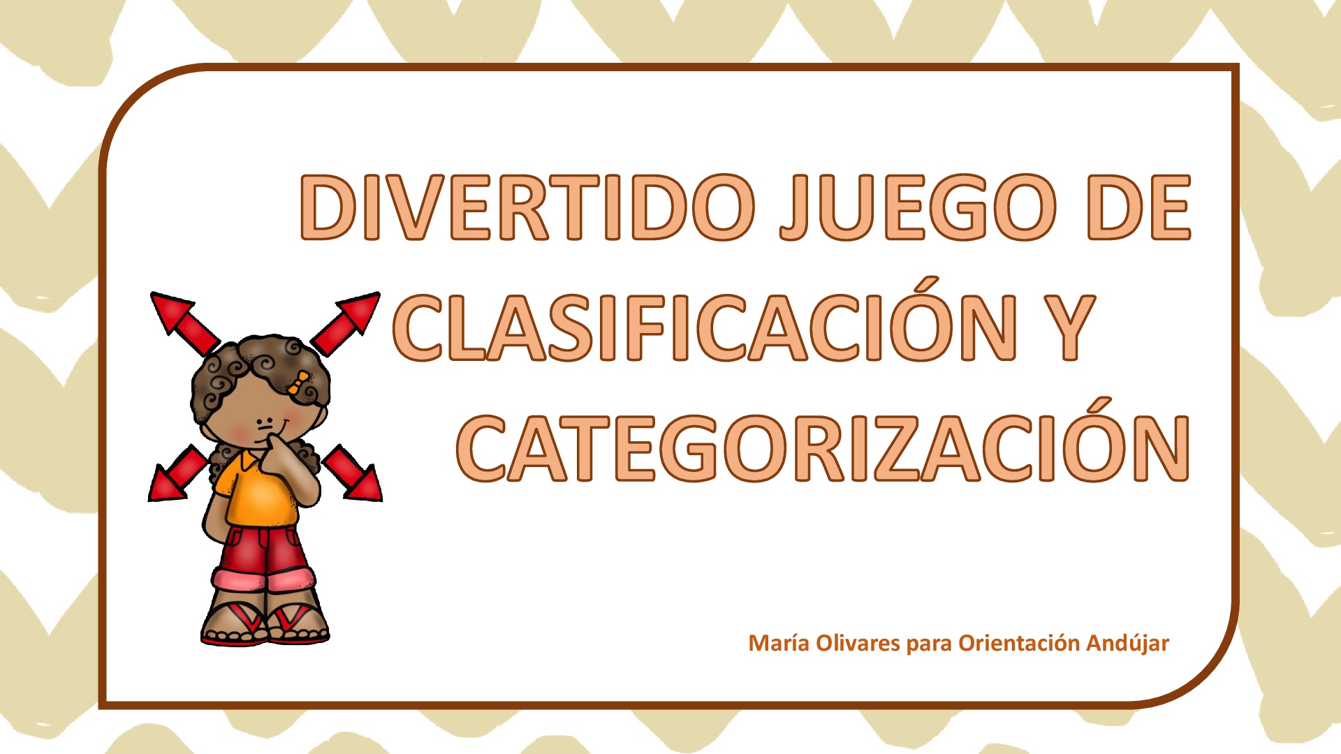 Juego para trabajar la categorización y la clasificación -Orientacion ...