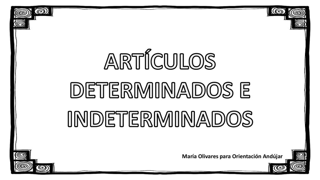 Competencia Lengüistica: Artículos determinados e indeterminados ...