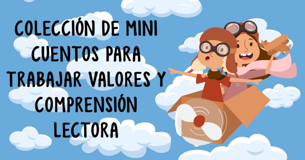 Colección de mini cuentos para trabajar valores y comprensión lectora ...