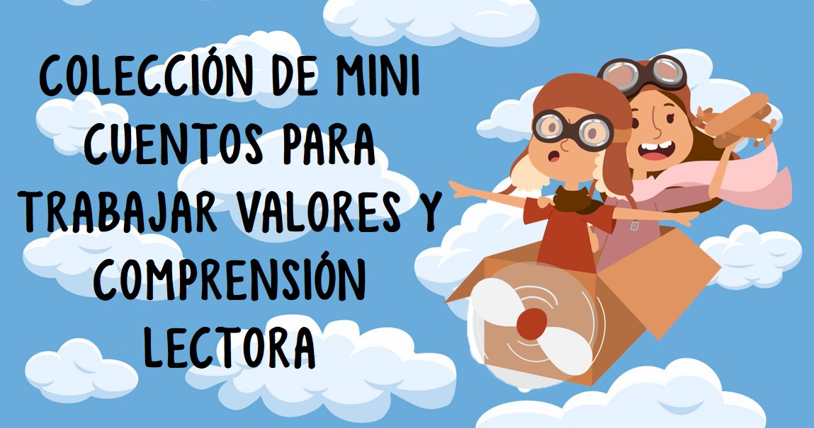 Colección de mini cuentos para trabajar valores y comprensión lectora ...