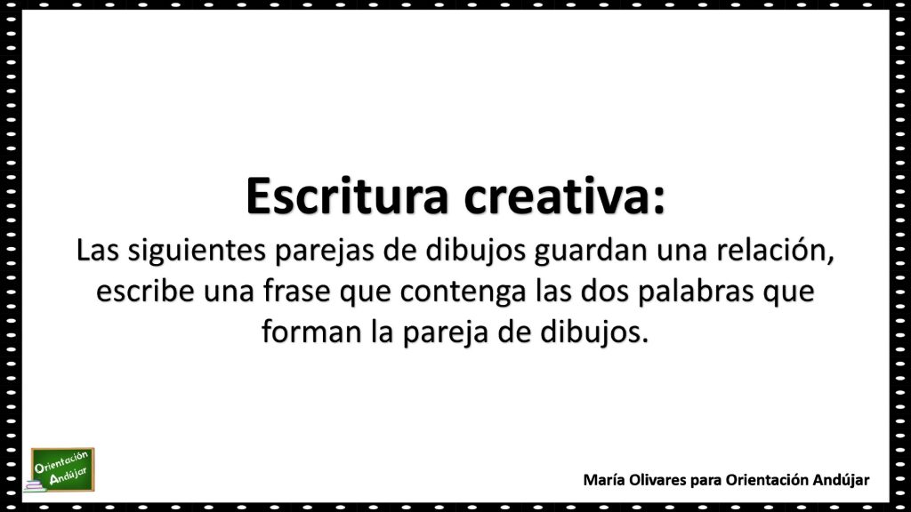 Escritura creativa a partir de parejas de dibujos. -Orientacion Andujar