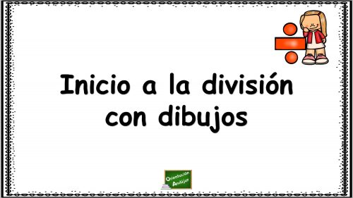 Inicio a la división con dibujos. -Orientacion Andujar