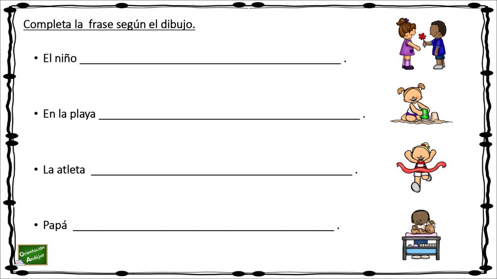 Lectoescritura con ayuda de dibujos: Completa la frase. -Orientacion Andujar