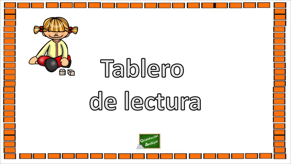 TIRA EL DADO Y LEE tablero de lectura -Orientacion Andujar