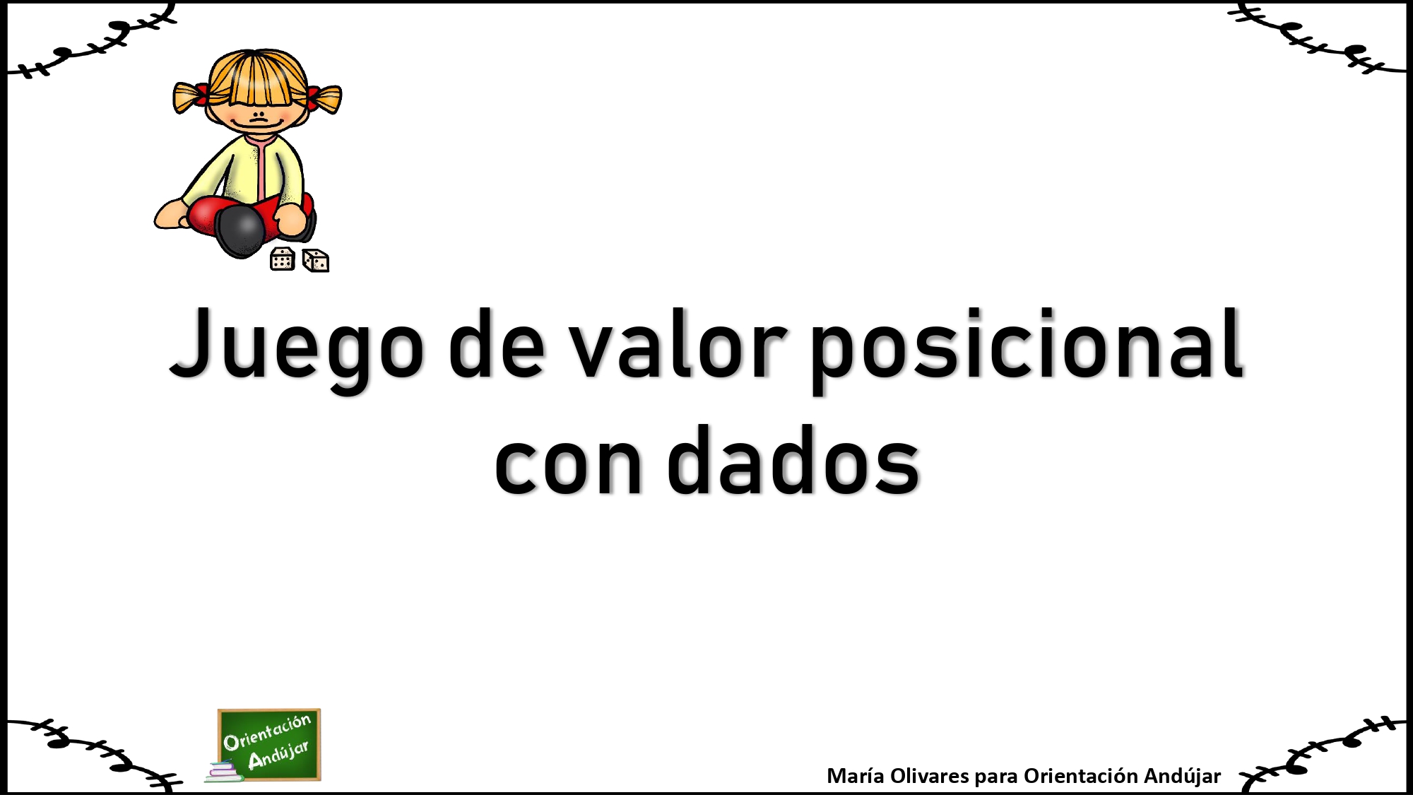 Juego para aprender el valor posicional con dados. -Orientacion Andujar