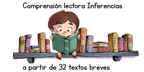 Comprensión lectora Inferencias a partir de 32 textos breves ...