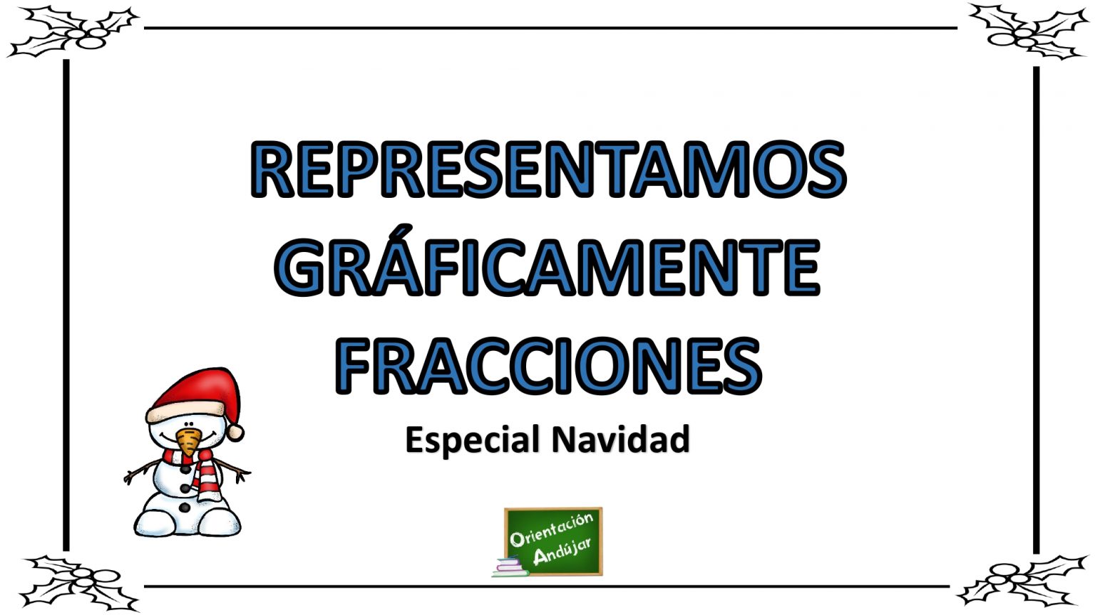 Actividad matemática especial navidad con fracciones. -Orientacion Andujar