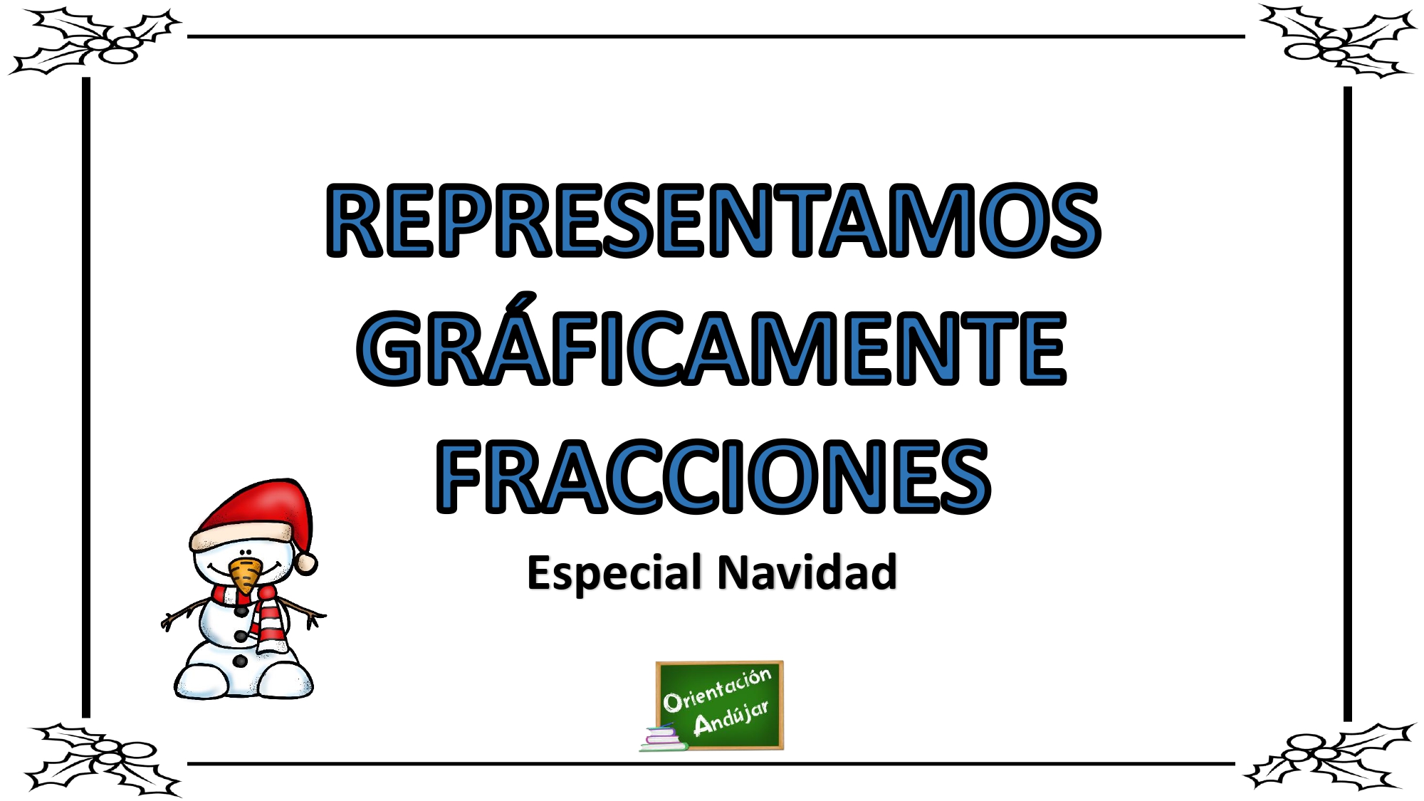 Actividad matemática especial navidad con fracciones. -Orientacion Andujar