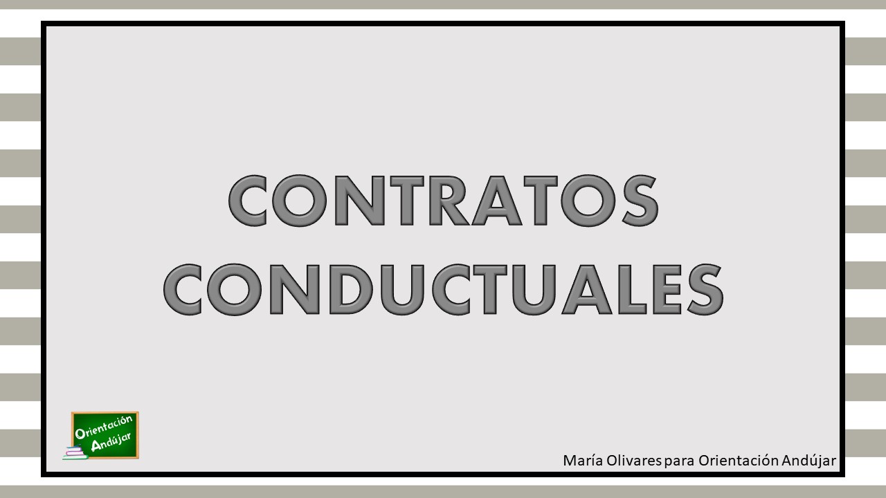 Diferentes modelos de contratos conductuales. -Orientacion Andujar