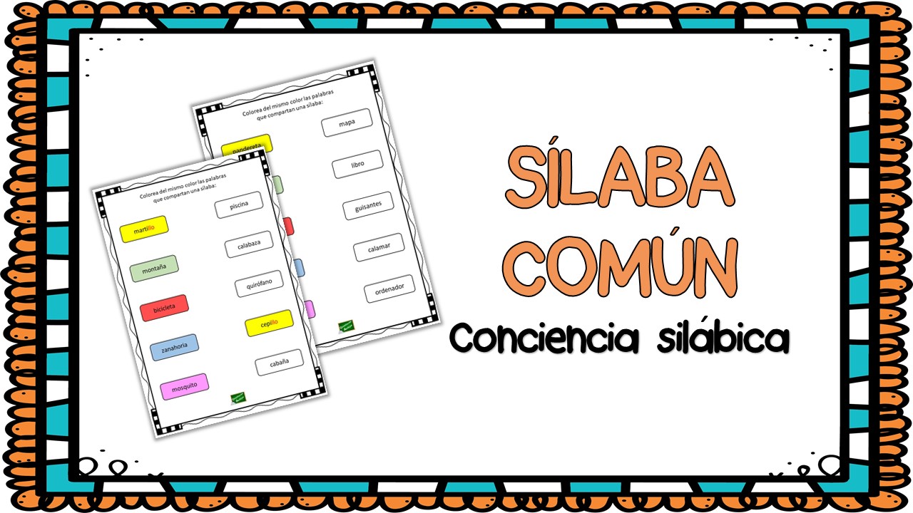 Conciencia silábica: Colorea la sílaba común -Orientacion Andujar