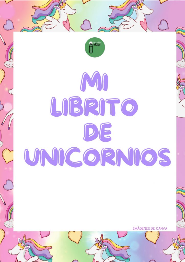 Mi librito de unicornios: mágicas actividades - Orientacion Andujar