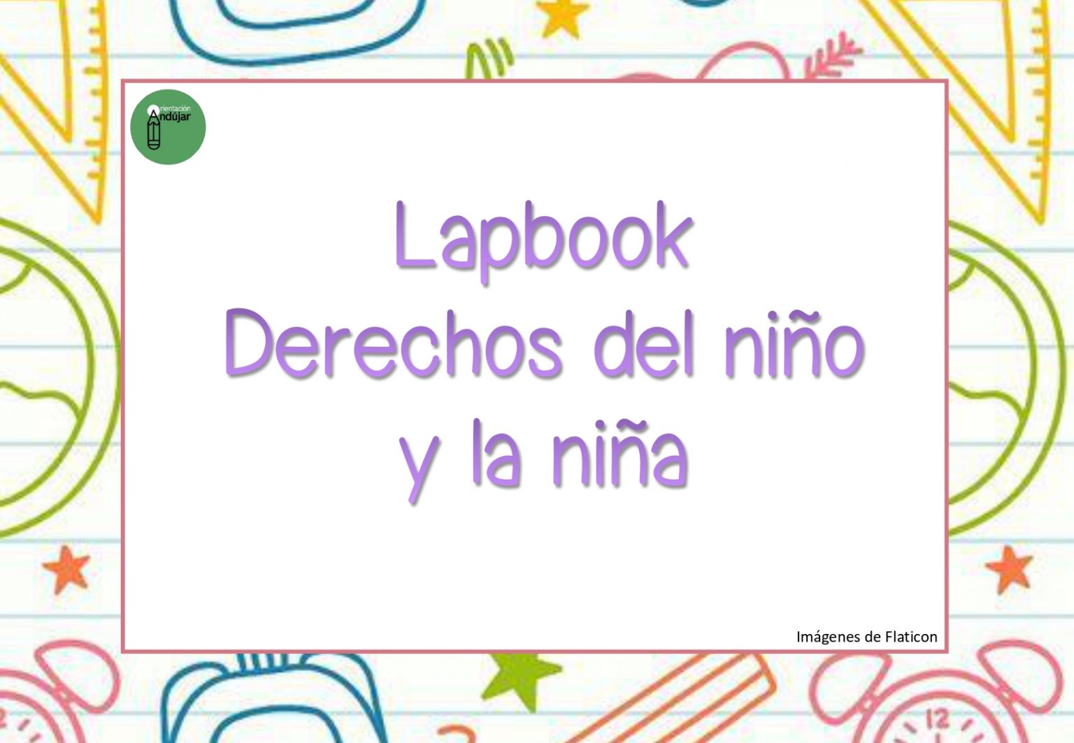 Genial Lapbook sobre los derechos del niño y la niña - Orientacion Andujar