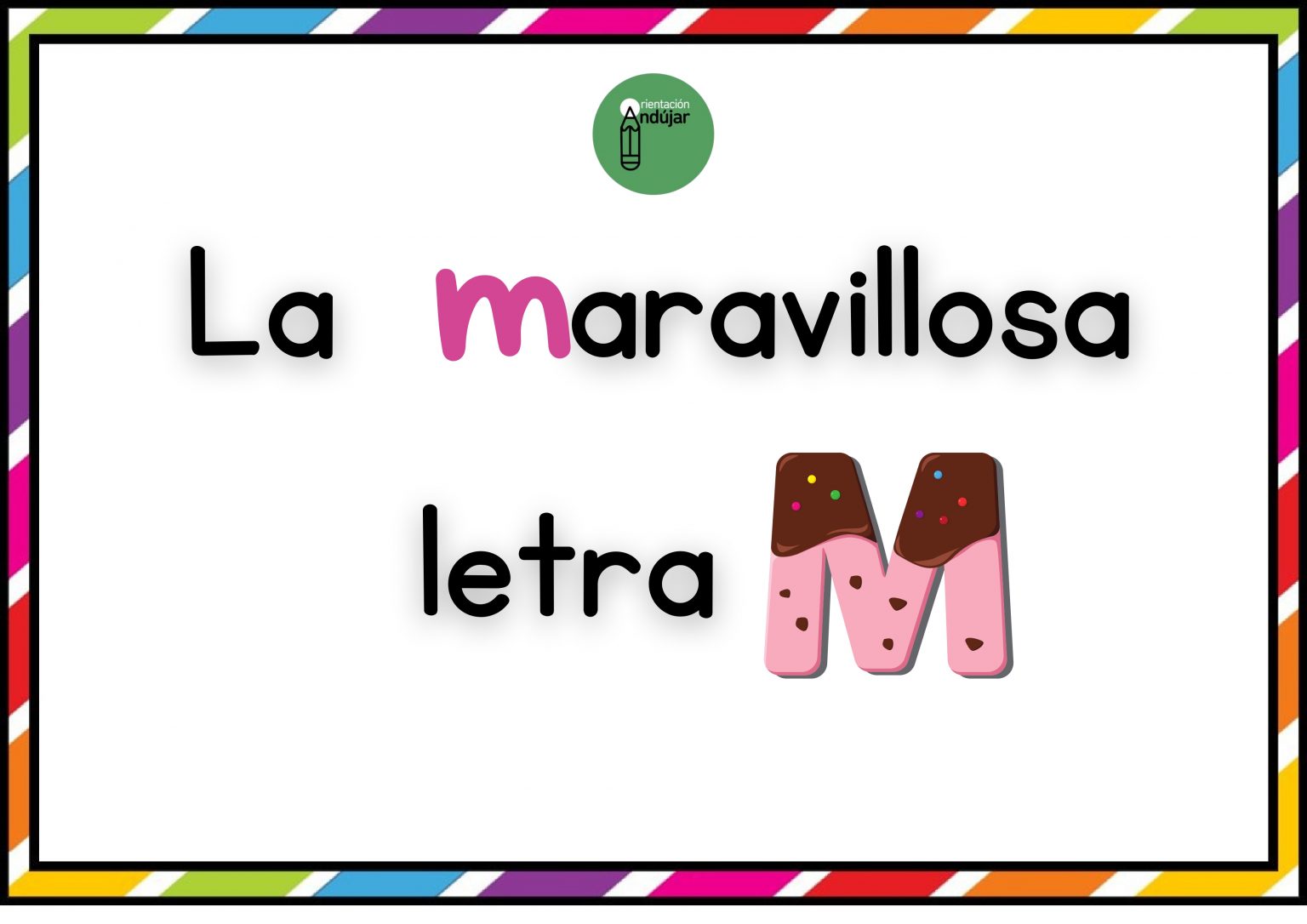 La Maravillosa letra M - Orientacion Andujar