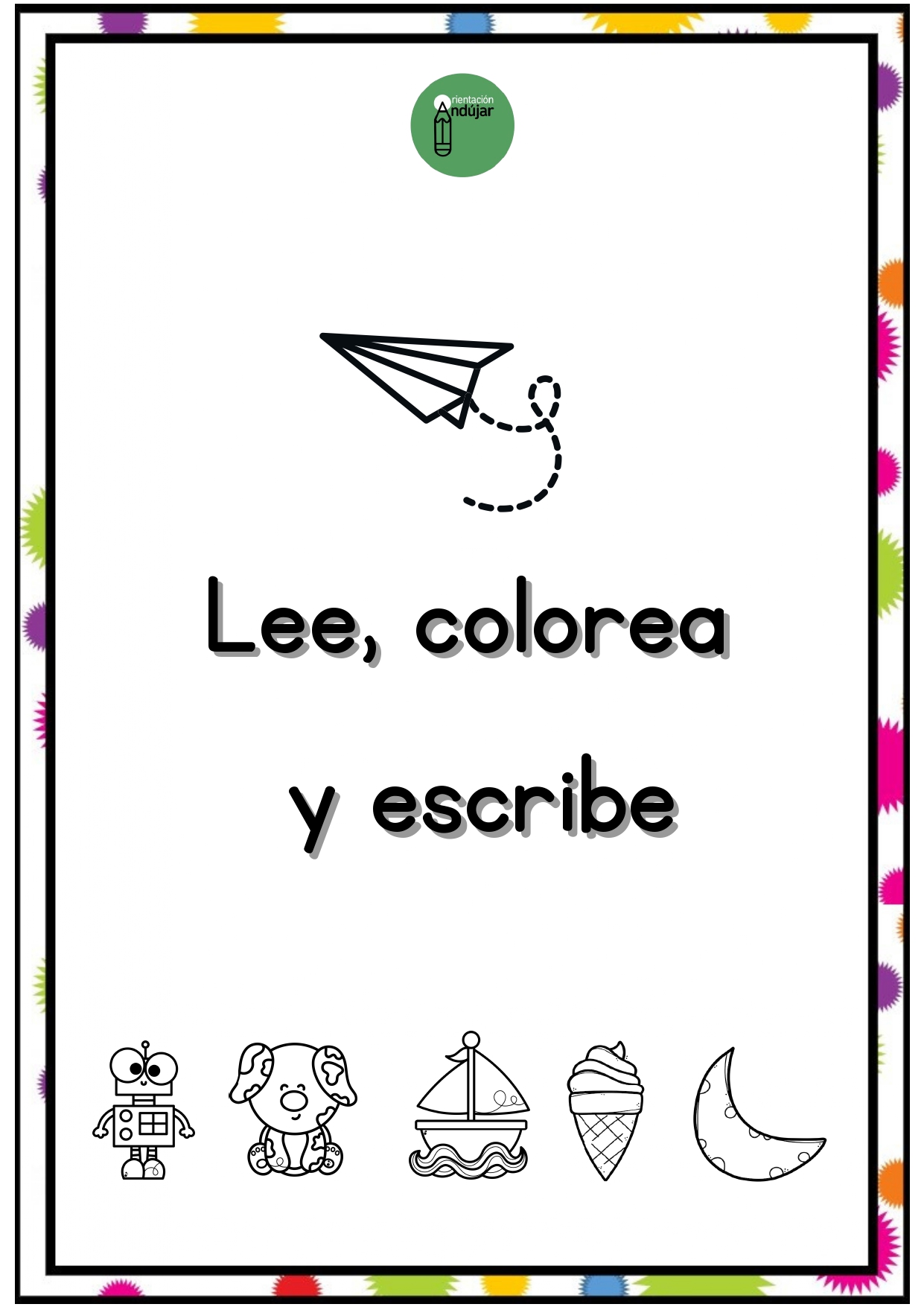 Lee, colorea y escribe - Orientacion Andujar