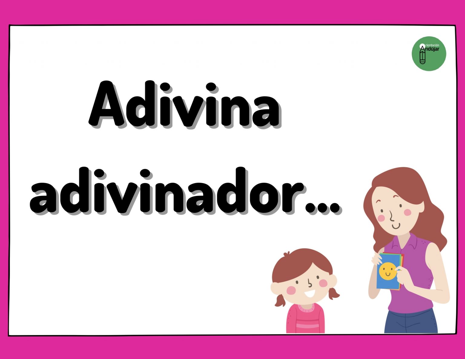 Adivina adivinador: actividad de comprensión lectora - Orientacion Andujar