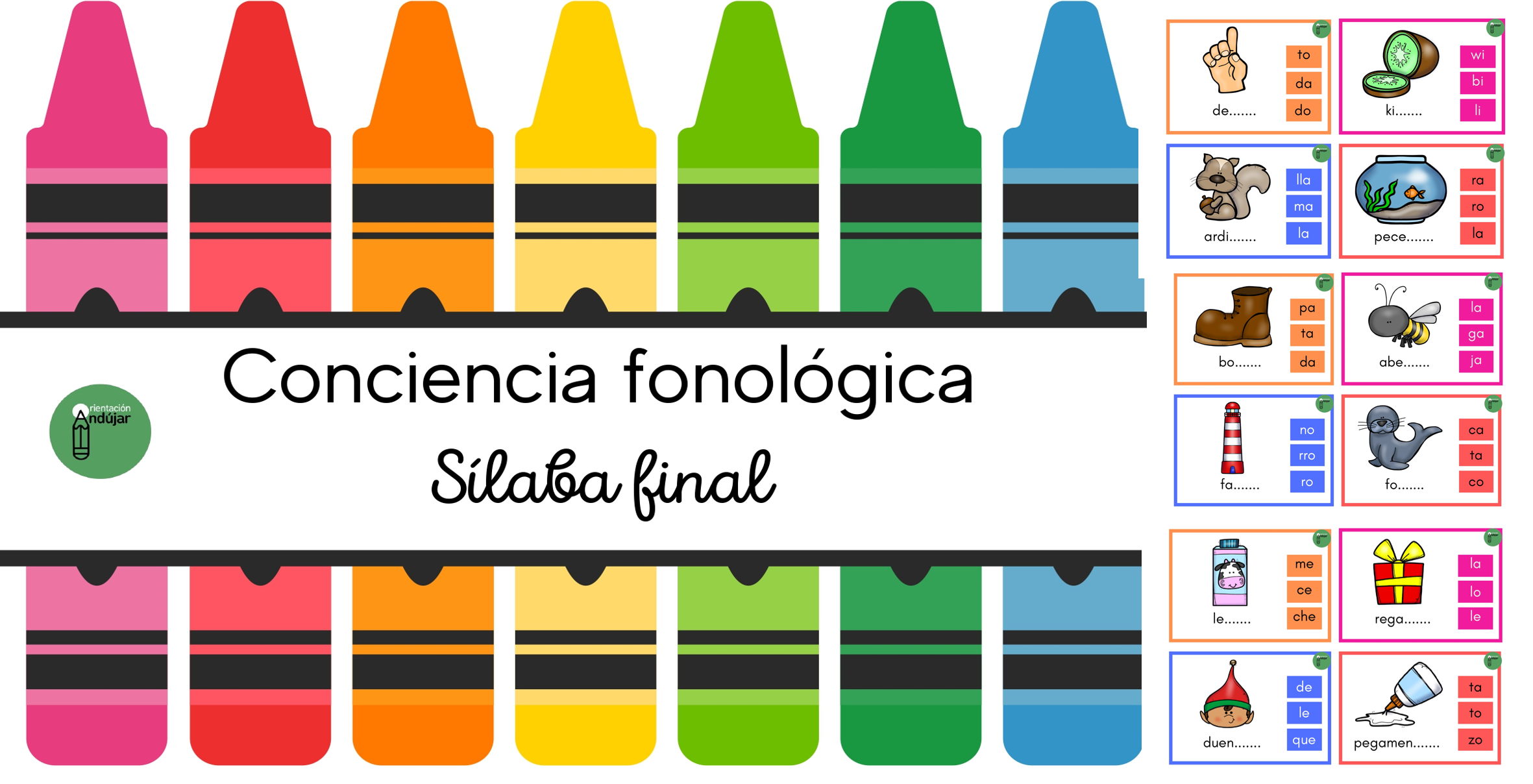 Bonitas tarjetas conciencia fonológica: sílaba final - Orientacion Andujar