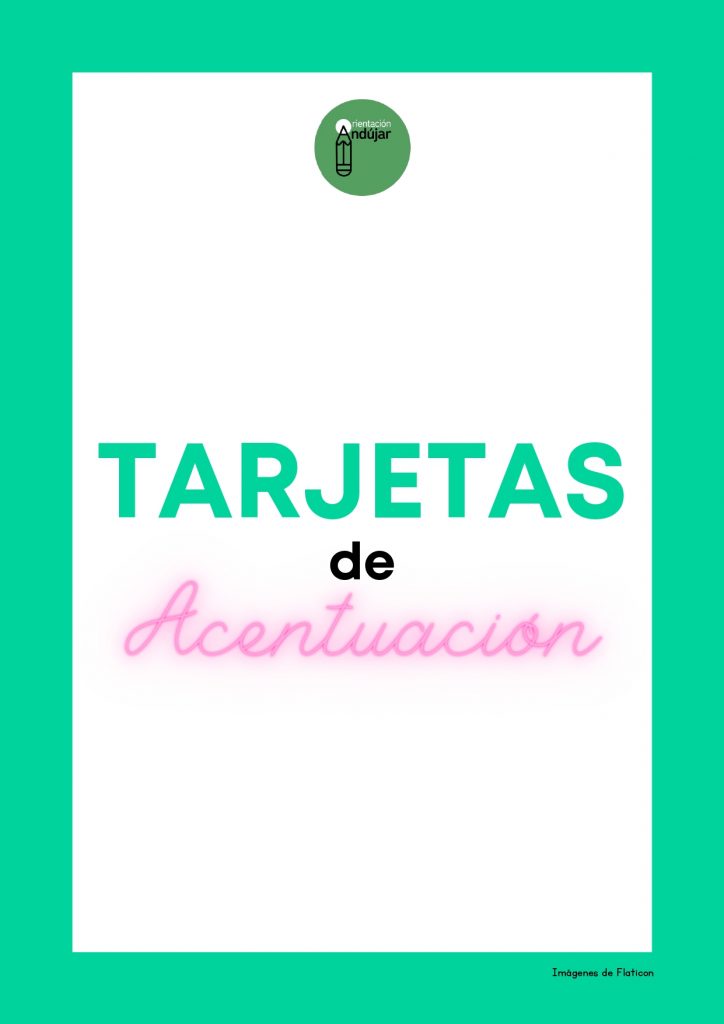 Bonitas tarjetas de acentuación - Orientacion Andujar