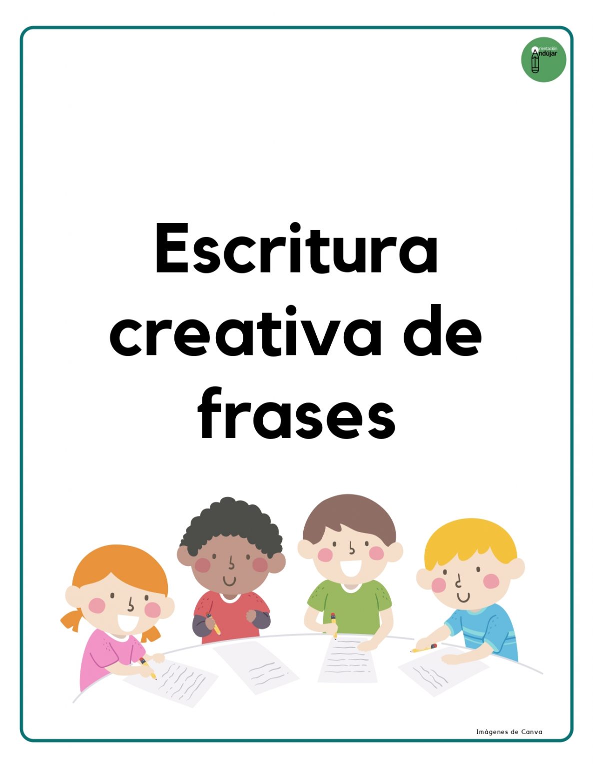 Escritura creativa de frases - Orientacion Andujar