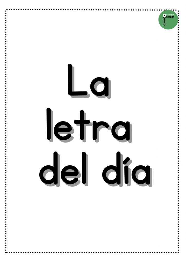 Cuadernillo: La letra del día - Actividades de infantil y primaria