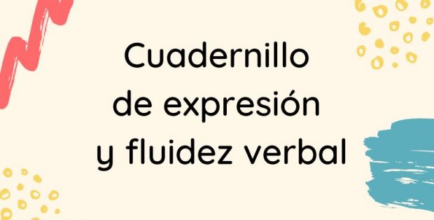 Actividades de expresión y fluidez verbal - Orientacion Andujar