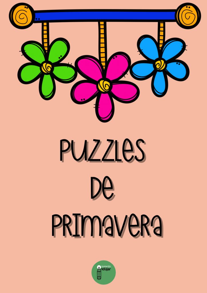 Preciosos puzzles de primavera - Orientacion Andujar