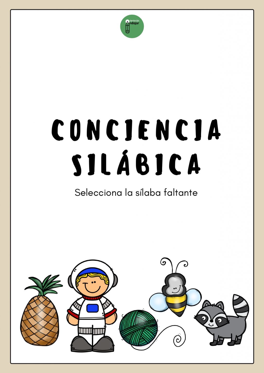 CONCIENCIA SILÁBICA: selecciona la sílaba faltante - Orientacion Andujar
