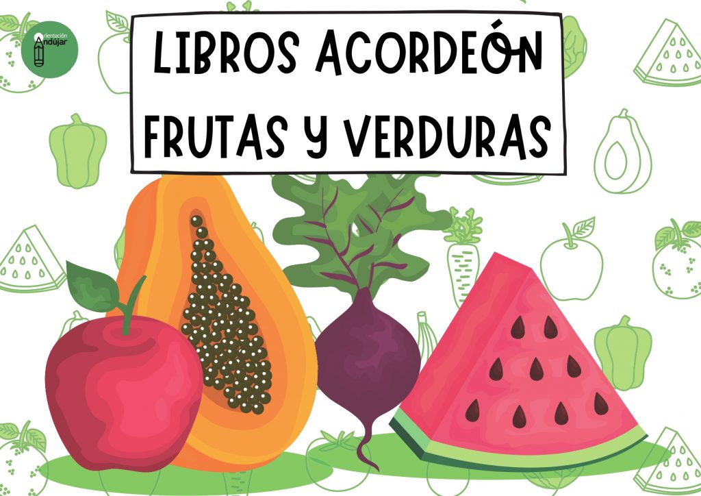 VOCABULARIO. Geniales libros acordeón de frutas y verduras ...
