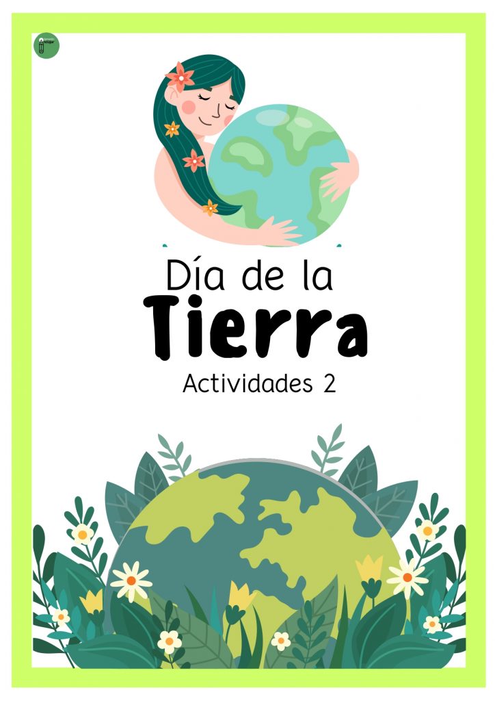 Super Pack actividades DÍA DE LA TIERRA 2024 - Orientacion Andujar