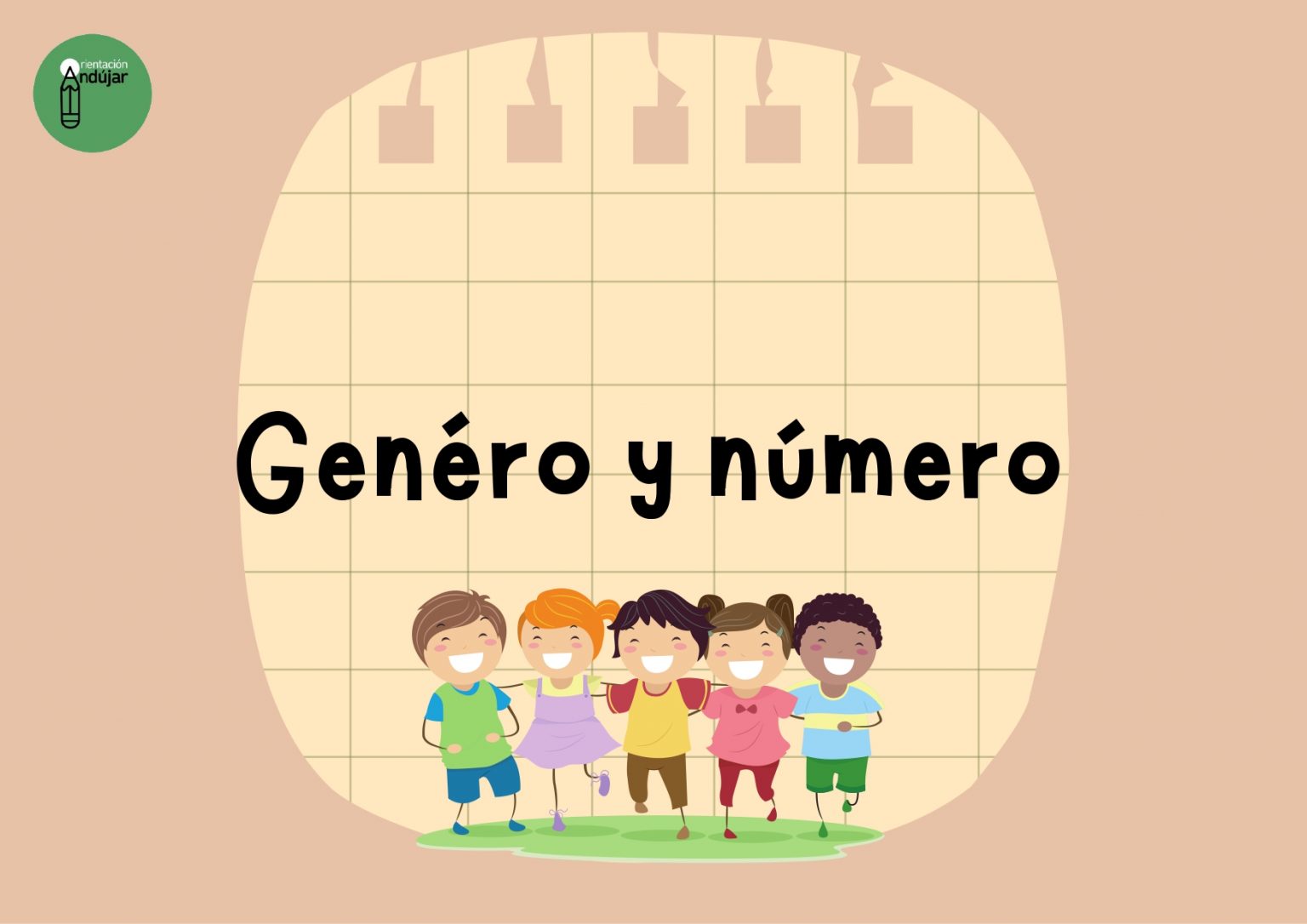 Clasificamos sustantivos según su género y número - Orientacion Andujar