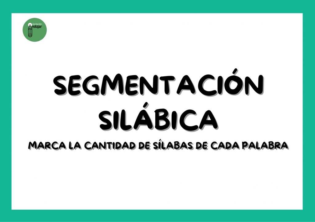 SEGMENTACIÓN SILÁBICA: marca la cantidad de sílabas de cada palabra ...