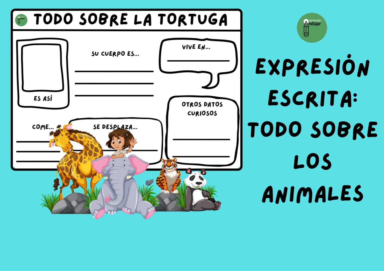 Expresión escrita: todo sobre los animales - Orientacion Andujar