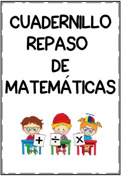 Cuadernillo repaso de matemáticas para las vacaciones - Orientacion Andujar