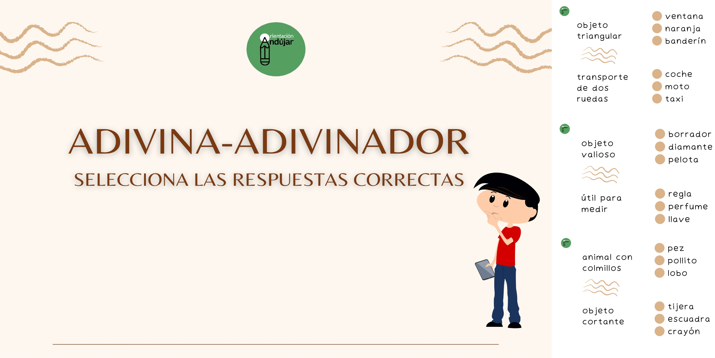 Adivina, adivinador: selecciona la respuesta correcta - Orientacion Andujar