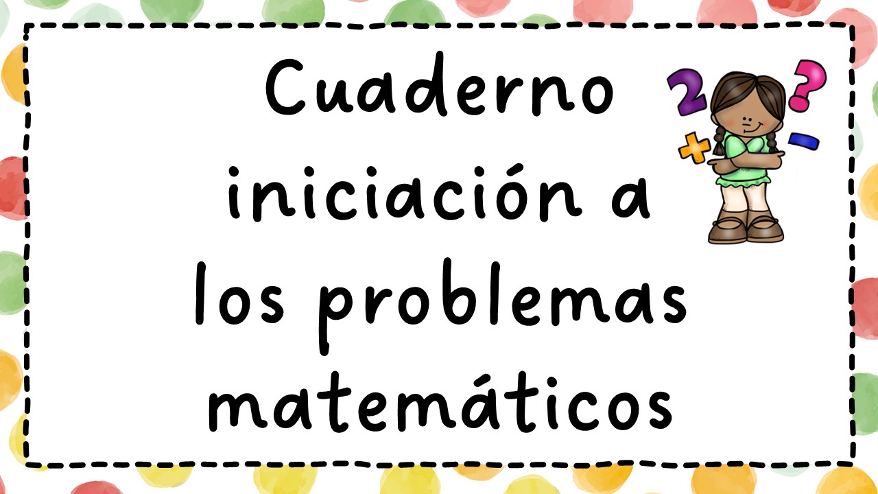 Cuaderno de iniciación a los problemas matemáticos - Orientacion Andujar