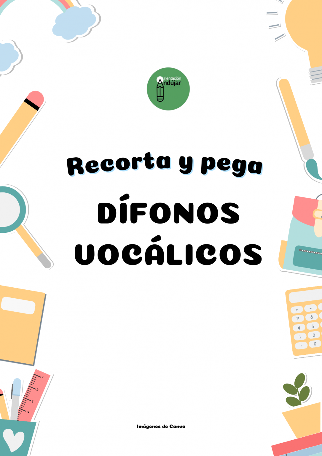 Recorta, pega y escribe DÍFONOS VOCÁLICOS o DIPTONGOS - Orientacion Andujar