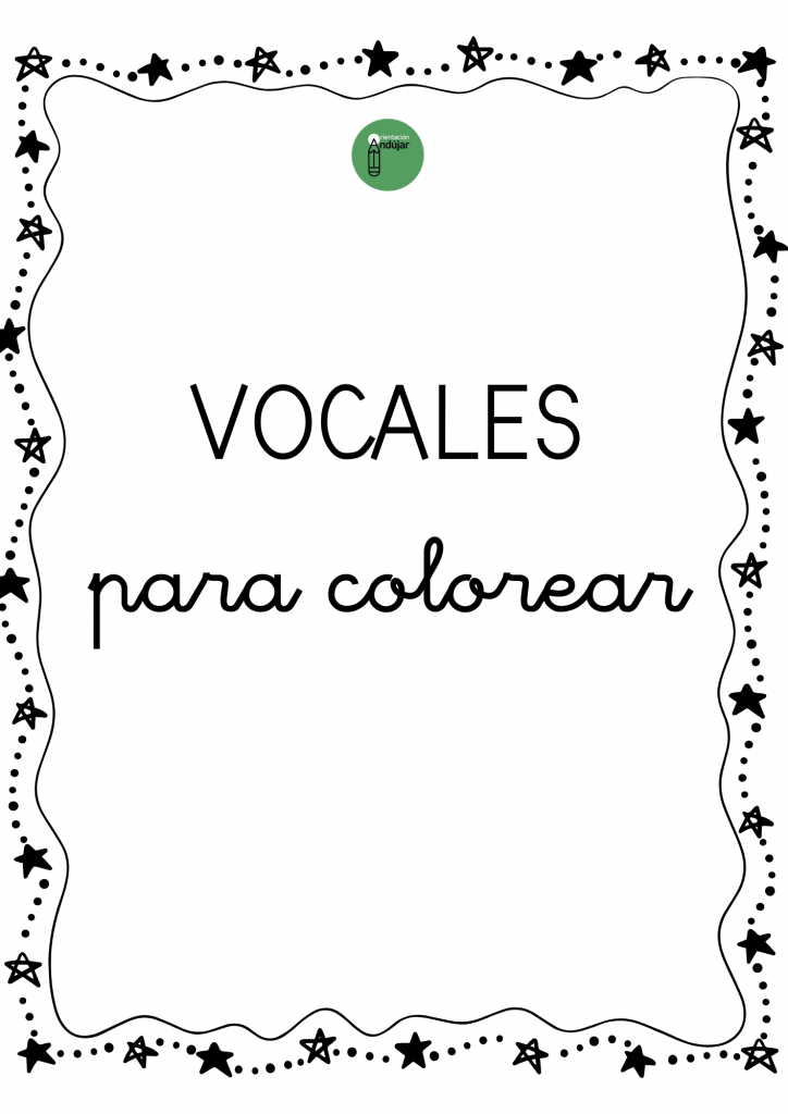 POSTER VOCALES para colorear y divertirse - Orientacion Andujar