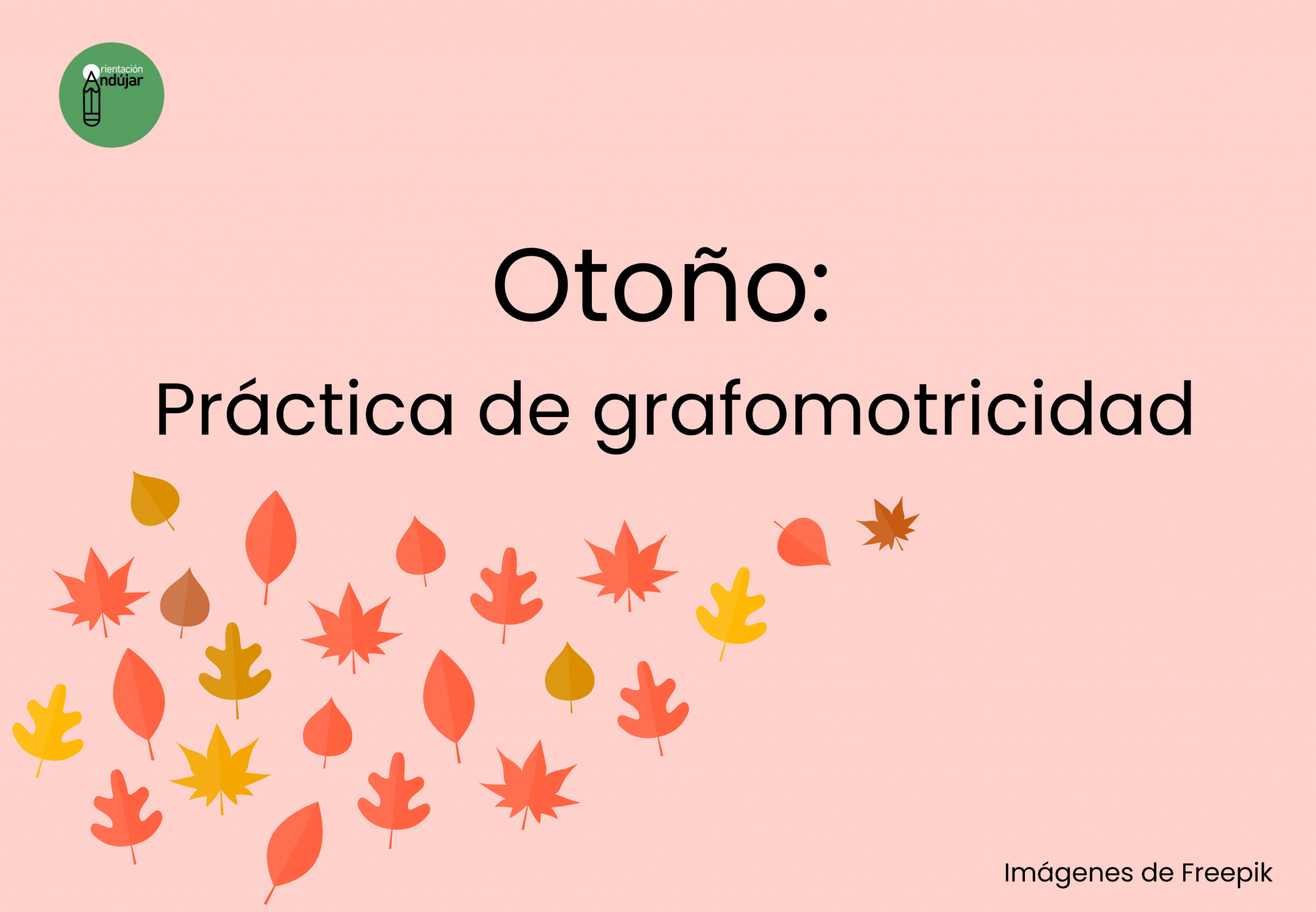 OTOÑO: práctica de GRAFOMOTRICIDAD - Orientacion Andujar