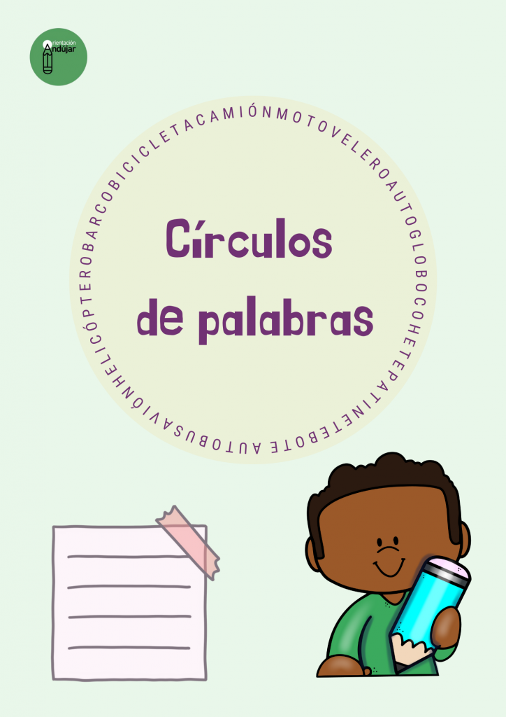 LECTOESCRITURA Y ATENCIÓN: círculo de palabras - Orientacion Andujar
