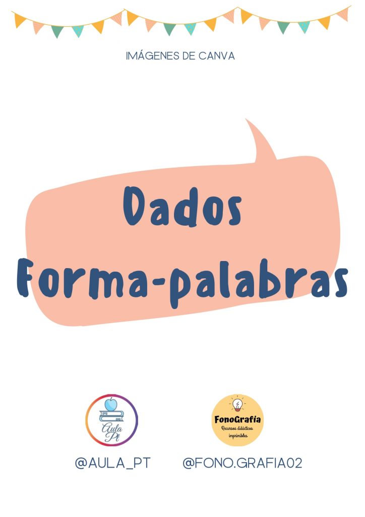 Dados forma-palabras trabajaremos conciencia silábica, lecto-escritura ...