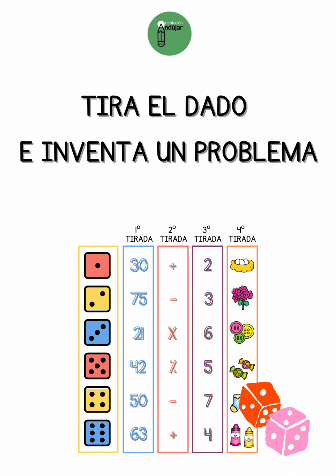 Tira el dado e inventa un problema - Orientacion Andujar