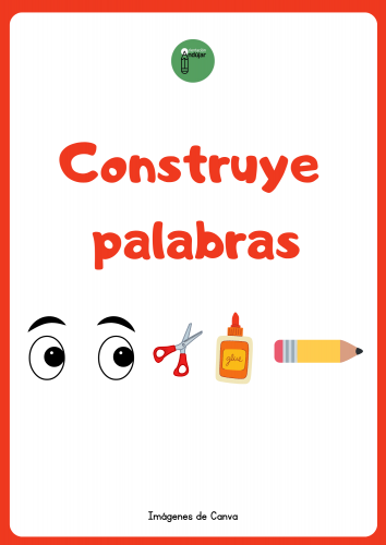 LECTOESCRITURA: construye palabras - Orientacion Andujar