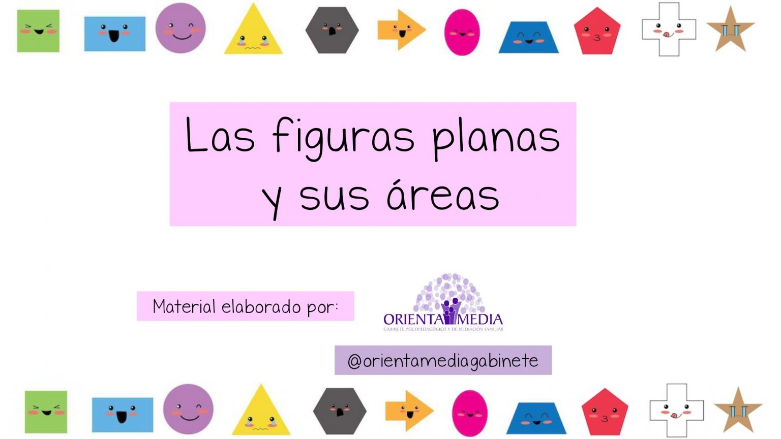 Las figuras planas y sus áreas - Orientacion Andujar
