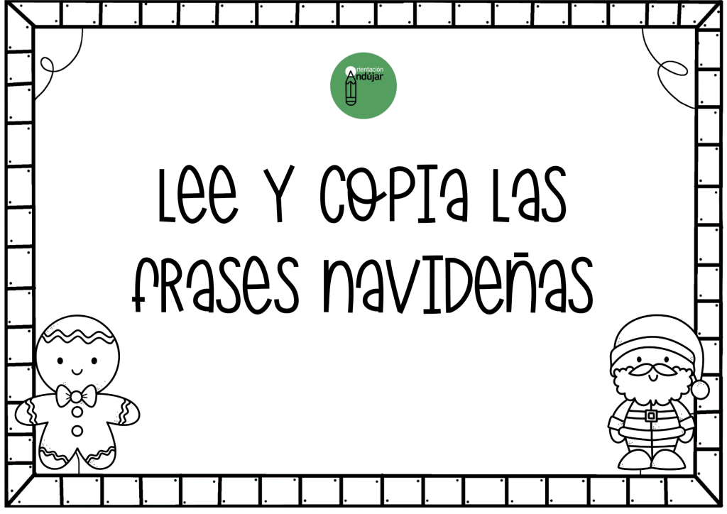 LECTOESCRITURA: lee y copia las frases navideñas - Orientacion Andujar