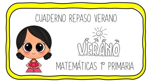 Cuaderno repaso verano matemáticas 1º PRIMARIA - Orientacion Andujar