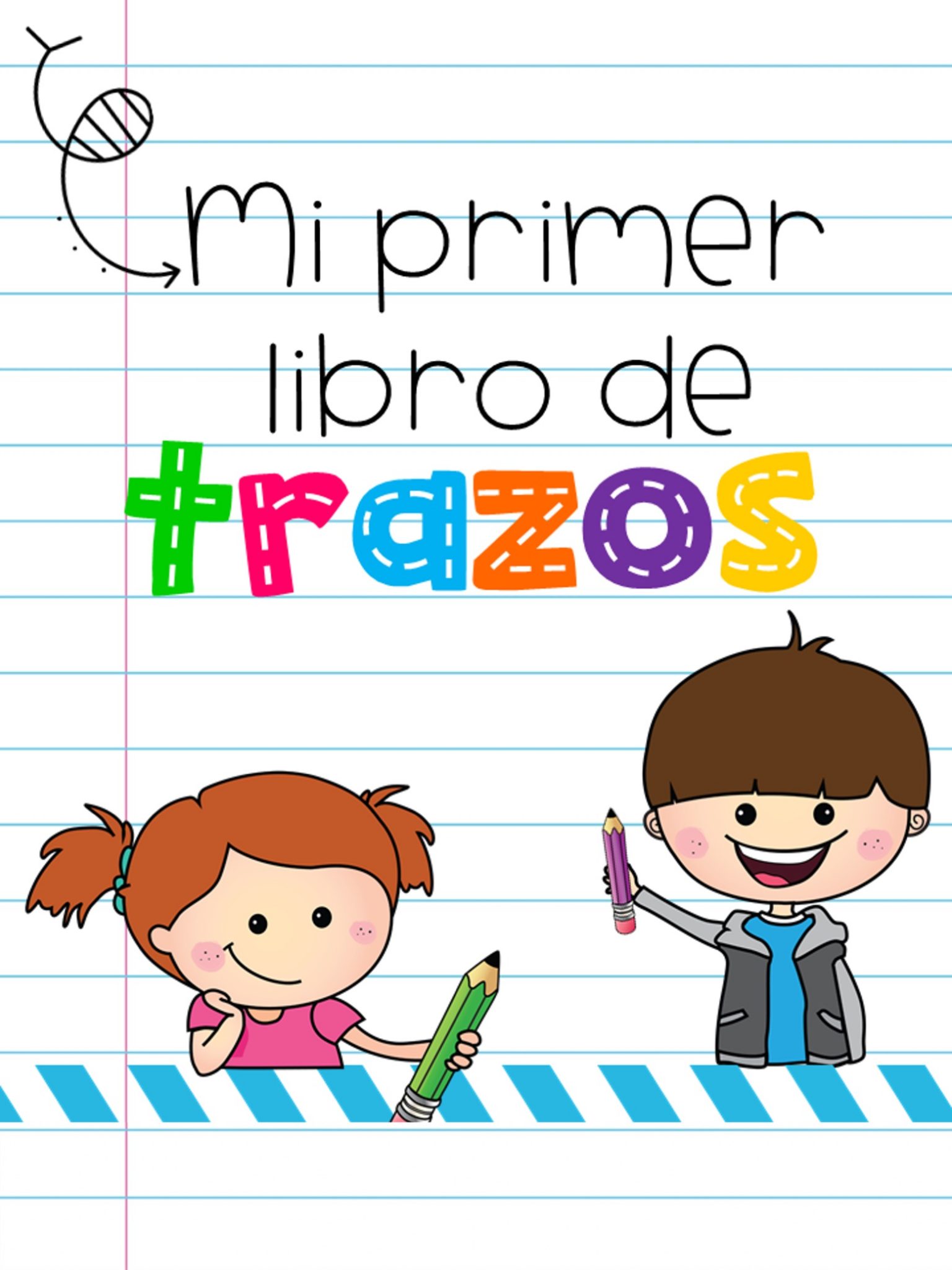 MI PRIMER CUADERNO PARA TRABAJAR EL TRAZO EN INFANTIL -Orientacion Andujar