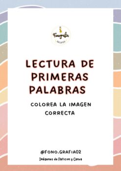LECTURA DE PRIMERAS PALABRAS Colorea la imagen correcta -Orientacion ...